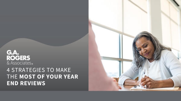 How to Optimize End-of-Year Reviews | G.A. Rogers & Associates